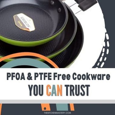 5 PFOA & PTFE Free Cookware Brands You Can Trust (2021)